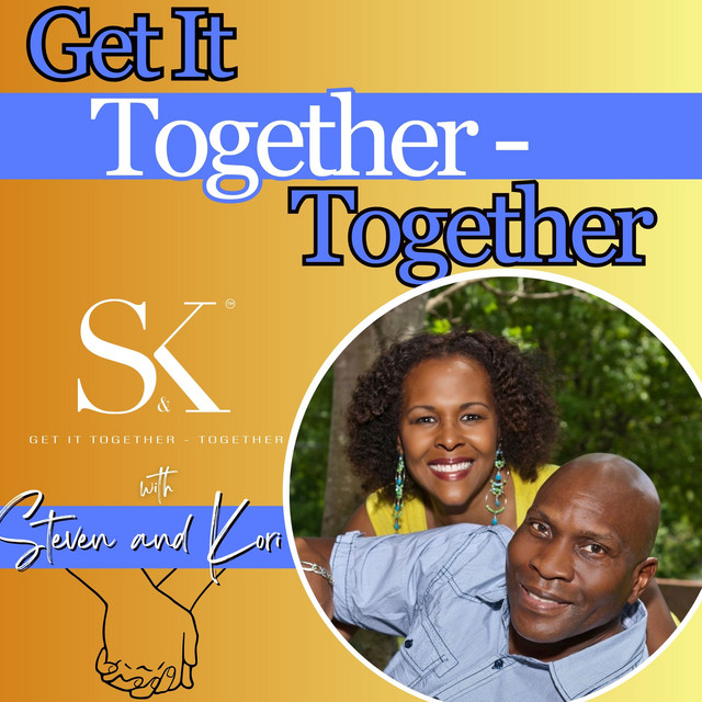 Get it Together-Together | Podcast on Spotify