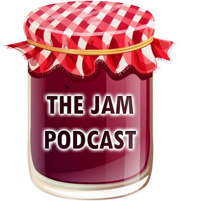 The Jam Podcast | Podcast on Spotify