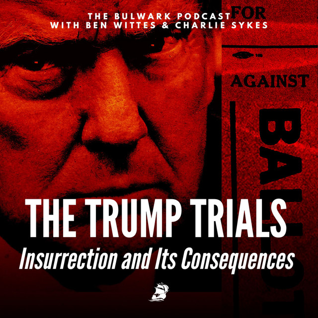 Insurrection and Its Consequences - The Bulwark Podcast | Podcast on ...