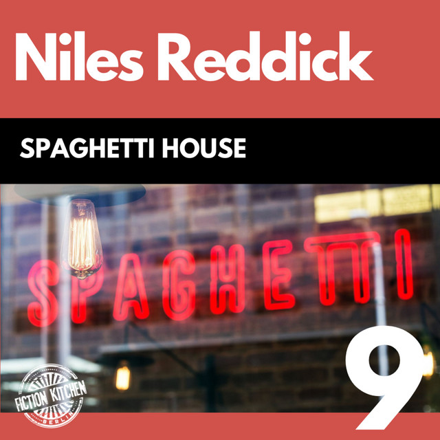 Day 9: Spaghetti House by Niles Reddick - Fiction Kitchen Berlin ...