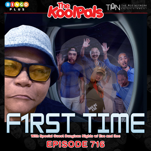 #716 First Time - The KoolPals | Podcast on Spotify
