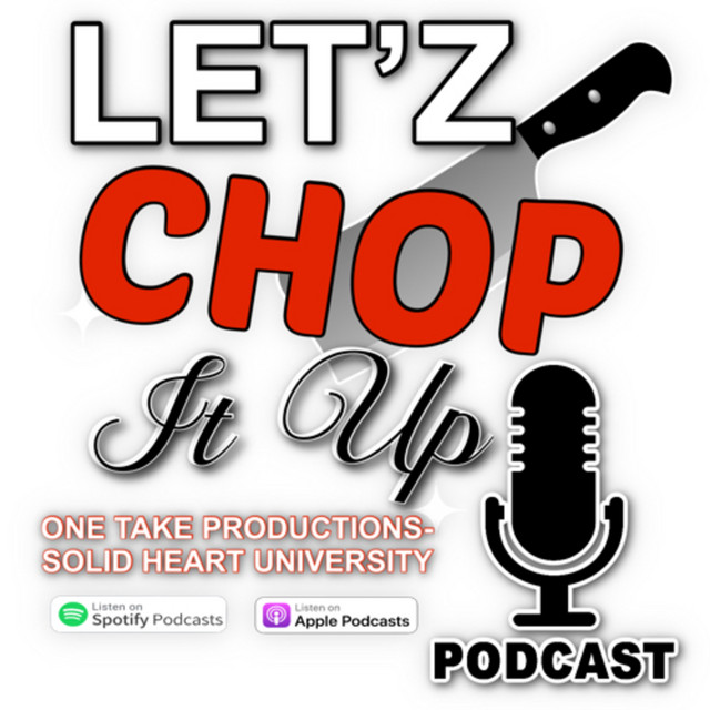 Let’z Chop It Up | Podcast on Spotify