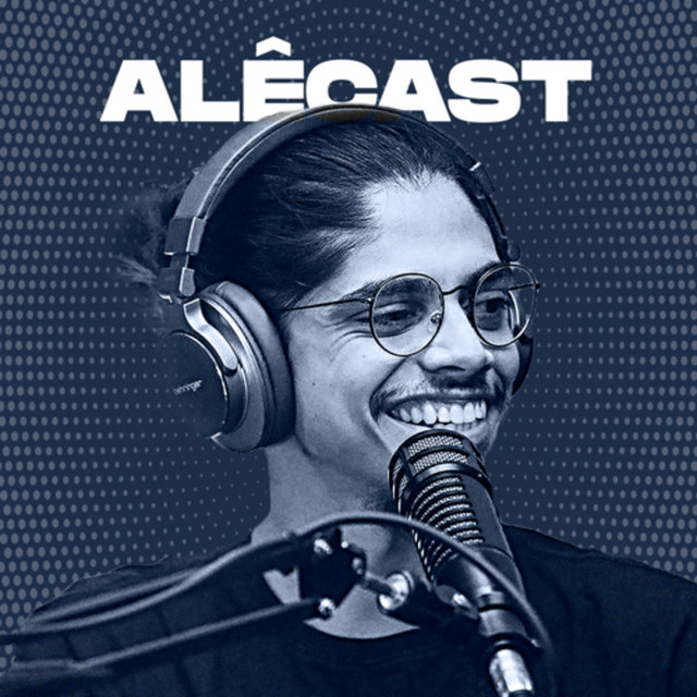 Alê Matos - Alêcast | Podcast on Spotify