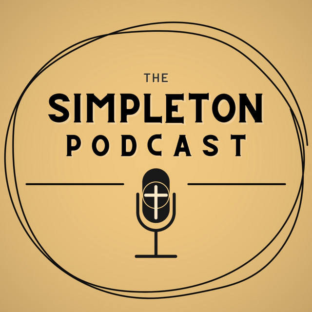 The Simpleton Podcast | Catholic Culture, Mission, & Politics | Podcast ...