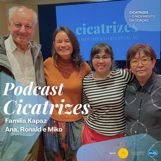 EP.04 - Ana, Ronald e Miko : Família transplantada e doadora - PODCAST ...