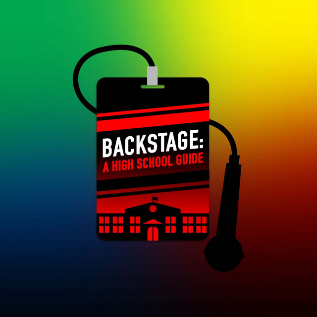 Backstage: A High School Guide | Podcast on Spotify