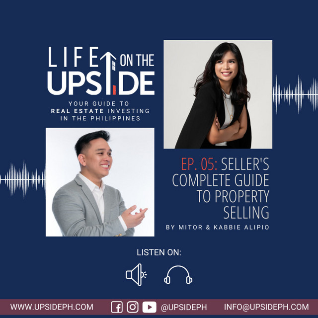 EP 5: Seller's Complete Guide to Property Selling - Life on the UPSIDE ...