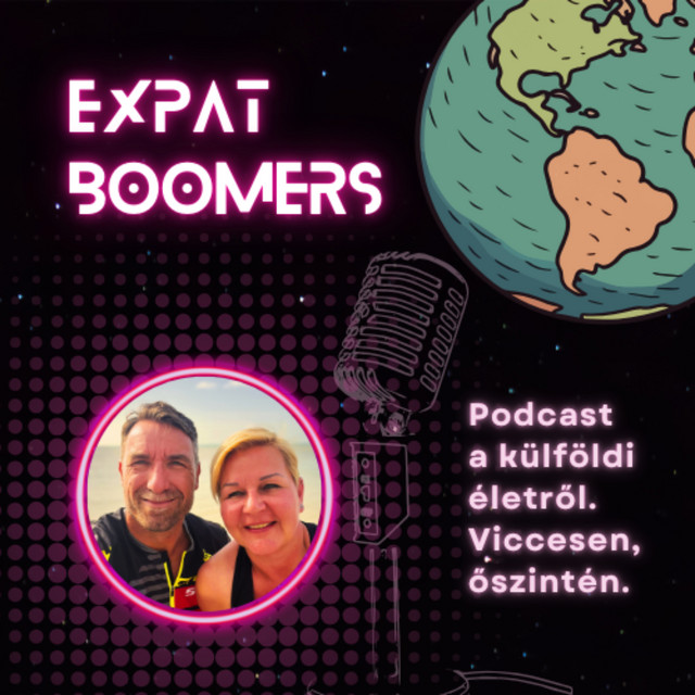 Expat Boomers Podcast - Beszélgetések a külföldi életről, viccesen és ...