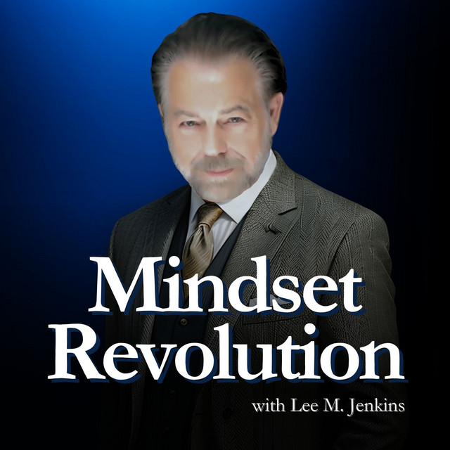 Revolutionize Your Life with Lee M. Jenkins | Podcast on Spotify