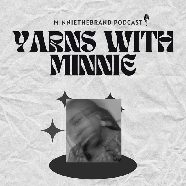 Yarns With Minnie | Podcast on Spotify