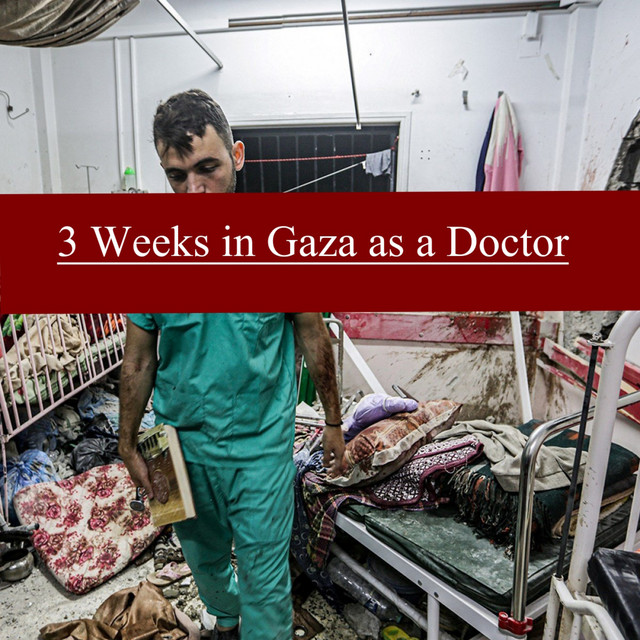 3 Weeks in Gaza as a Doctor - Dr. Mohammad Abdelfattah - Colonial ...