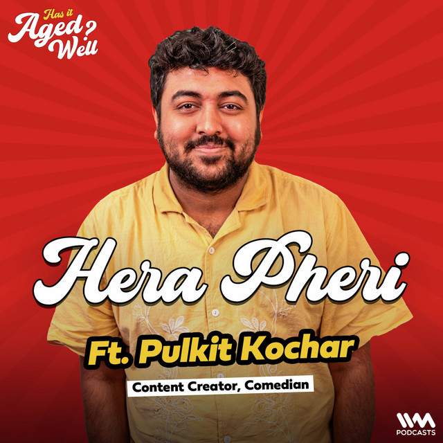 Hera Pheri ft. Pulkit Kochar | Has It Aged Well? - IVM Pop | Podcast on ...