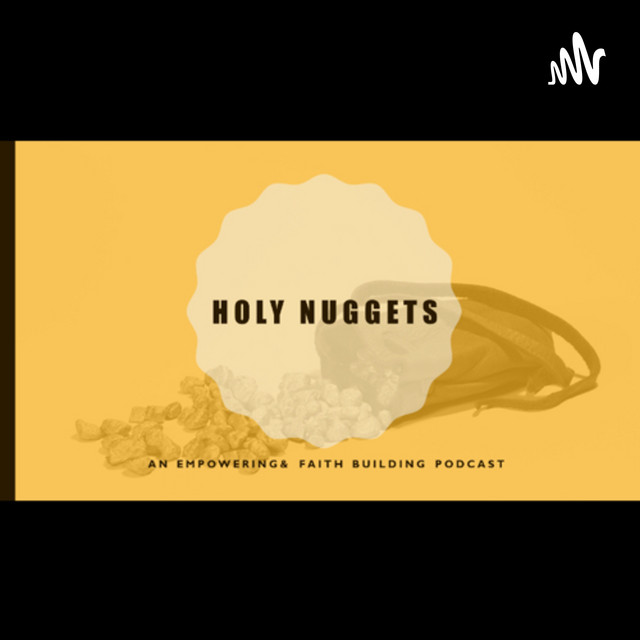 Holy Nuggets | Podcast on Spotify