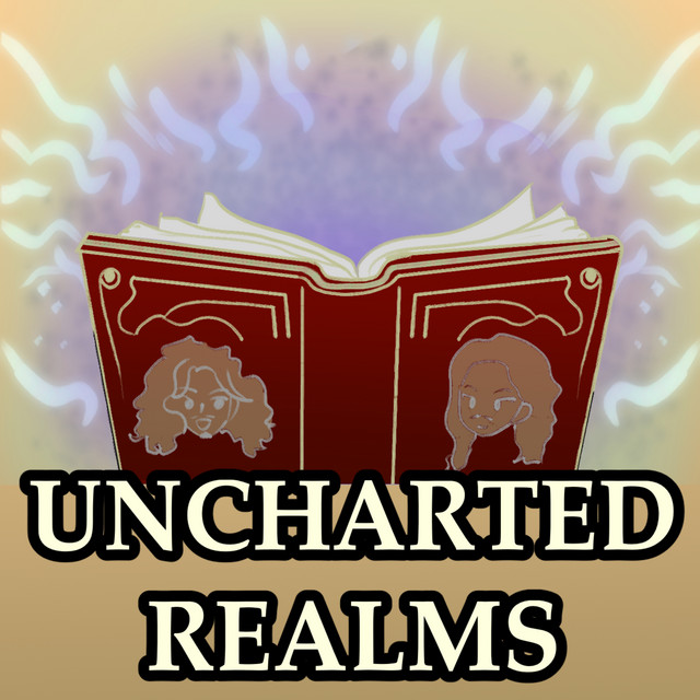 Uncharted Realms | Podcast on Spotify