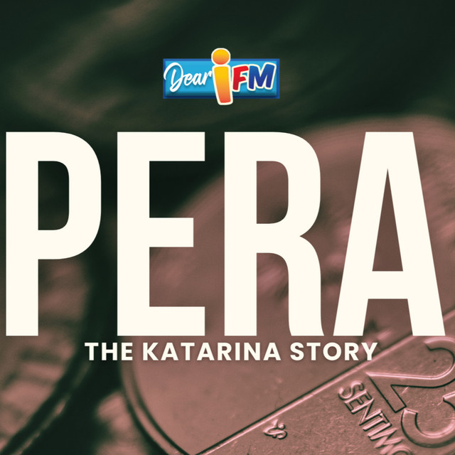 DEAR IFM STORIES #144 : PERA -THE KATARINA STORY - Dear iFM Stories ...