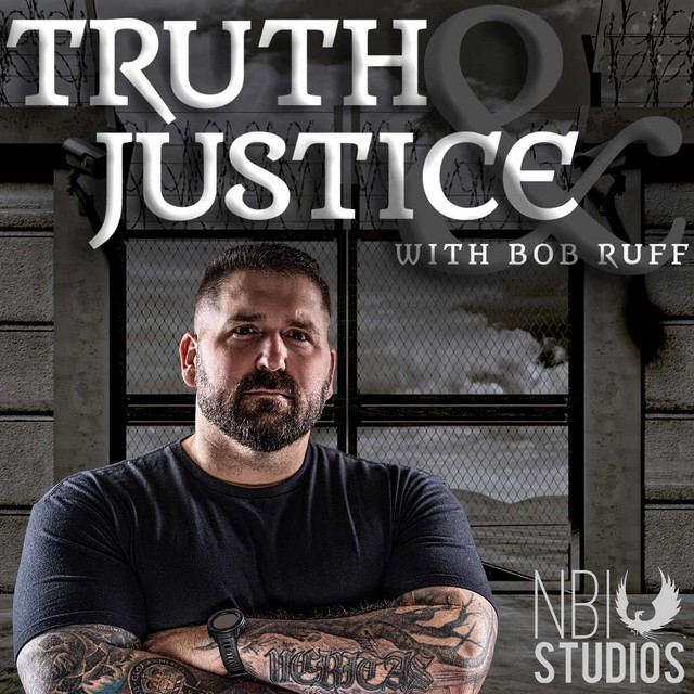 Truth & Justice with Bob Ruff | Podcast on Spotify