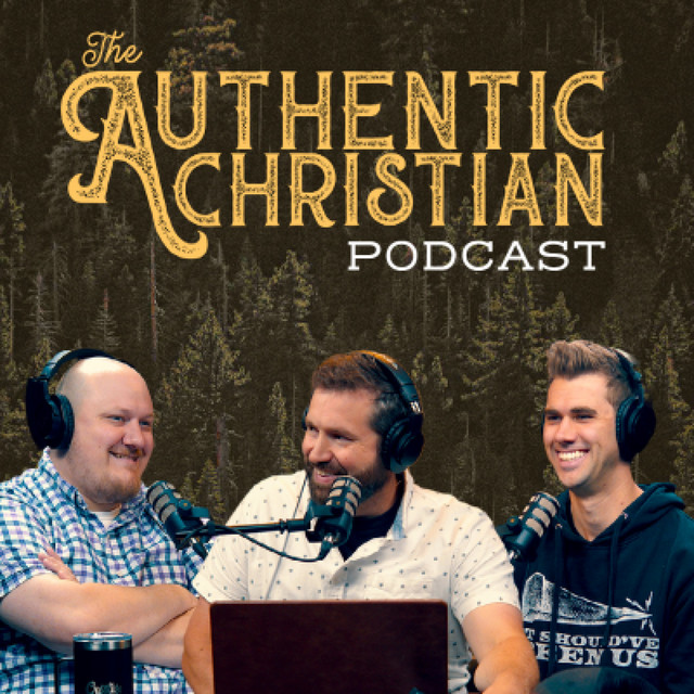 The Authentic Christian | Podcast on Spotify
