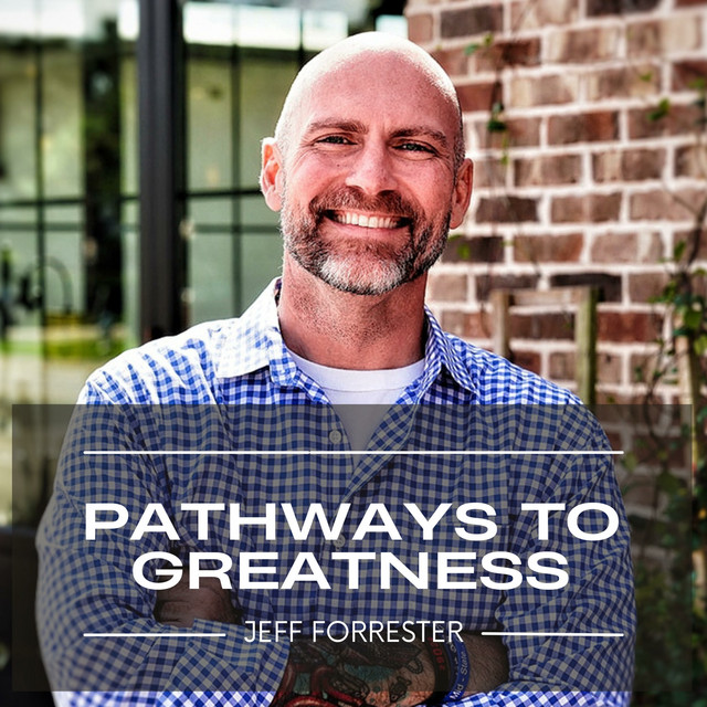 Pathways To Greatness | Podcast on Spotify