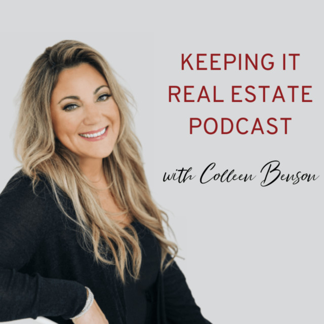 Keeping It Real Estate with Colleen Benson | Podcast on Spotify