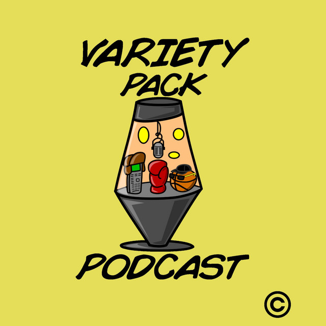Variety Pack Podcast | Podcast on Spotify