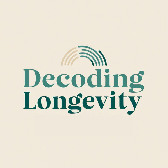 Decoding Longevity | Podcast on Spotify