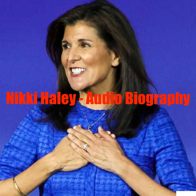 Nikki Haley - Audio Biography | Podcast on Spotify