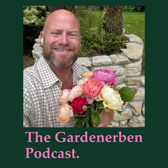 The Gardener Ben Podcast | Podcast on Spotify