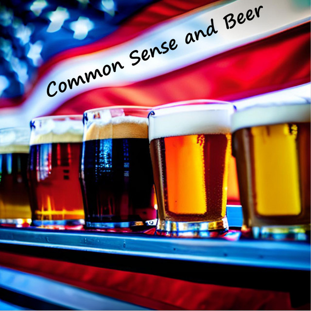 Common Sense and Beer | Podcast on Spotify
