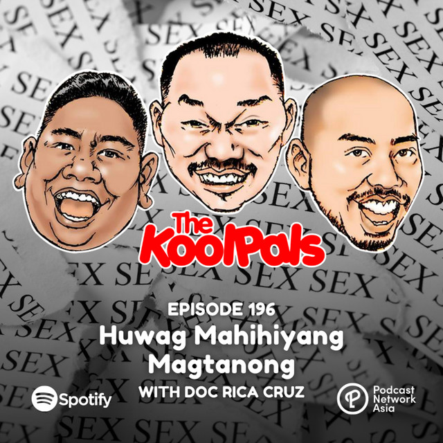 EPISODE 196: Huwag Mahihiyang Magtanong - The KoolPals | Podcast on Spotify