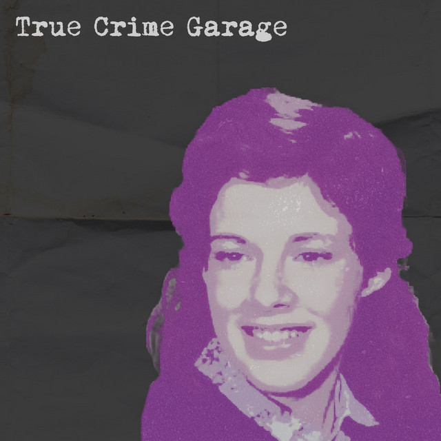 Robin Abrams /// Part 1 /// 884 - True Crime Garage | Podcast on Spotify