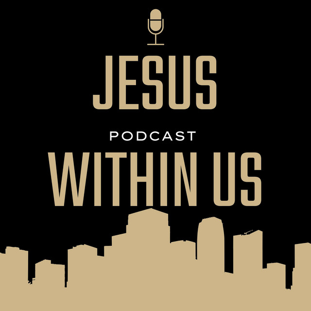 Jesus Within Us | Podcast on Spotify