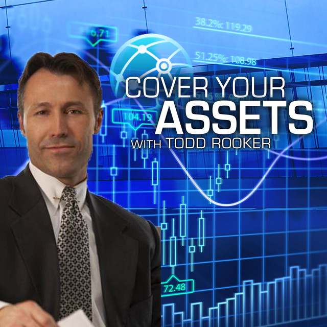 Financial Lessons For LIFE - Cover Your Assets with Todd Rooker ...