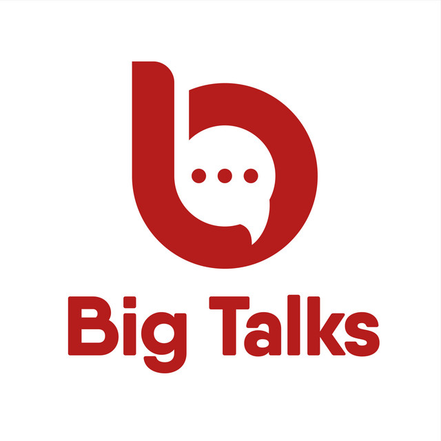 Big Talks | Podcast on Spotify