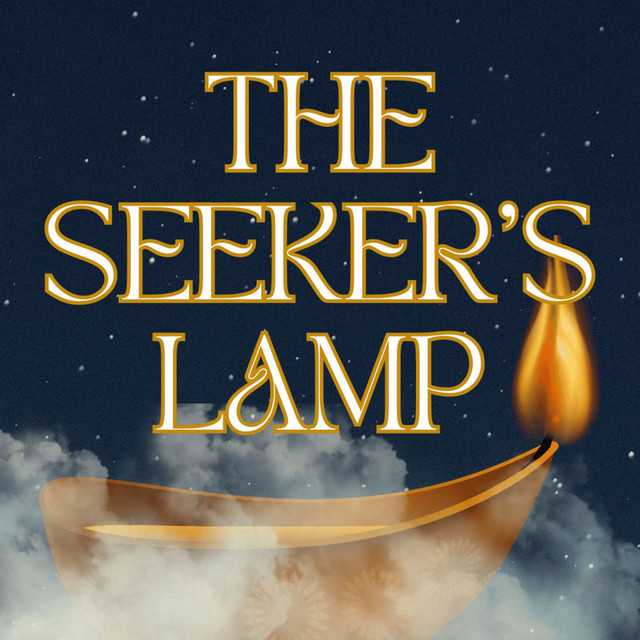 The Seeker's Lamp | Podcast on Spotify