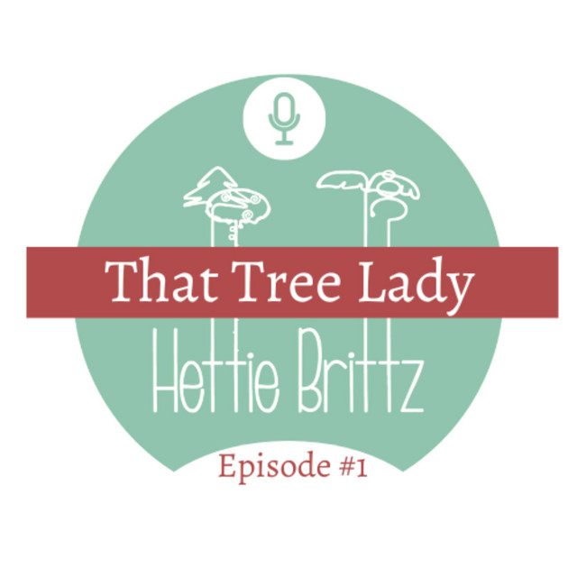 What's with the trees? - That Tree Lady | Podcast on Spotify