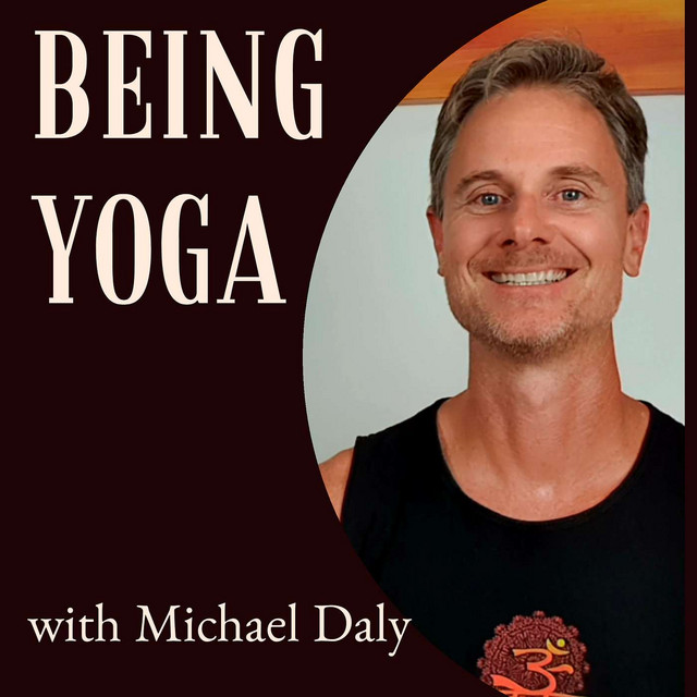 Being Yoga with Michael Daly | Podcast on Spotify