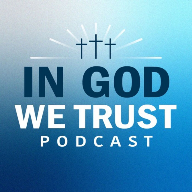 In God We Trust Podcast On Spotify