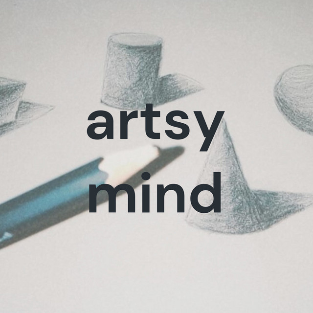 artsy mind | Podcast on Spotify