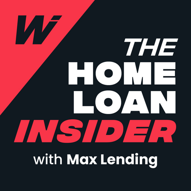 The Home Loan Insider | Podcast on Spotify
