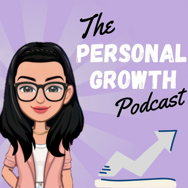 The Personal Growth Podcast Podcast On Spotify