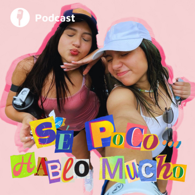 Sé Poco…Hablo Mucho | Podcast on Spotify