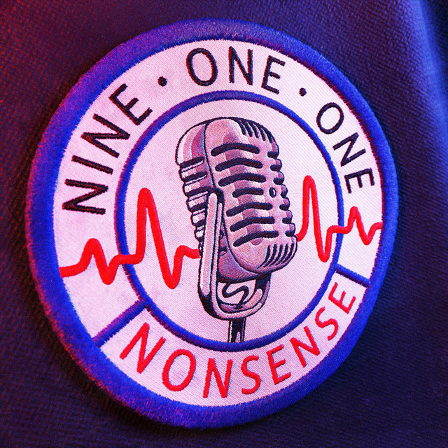 Nine One One Nonsense | Podcast on Spotify