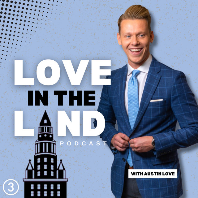 Love in the Land with Austin Love | Podcast on Spotify