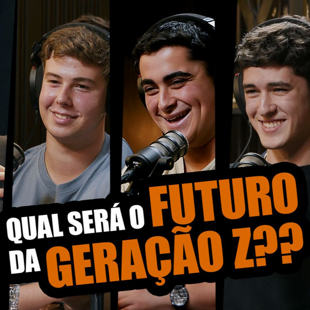 CDK | EP081 | Como a Geração Z Vê o Mundo e Quais as Suas Maiores ...