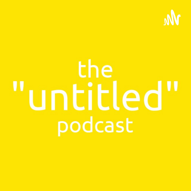 The Untitled Podcast | Podcast on Spotify