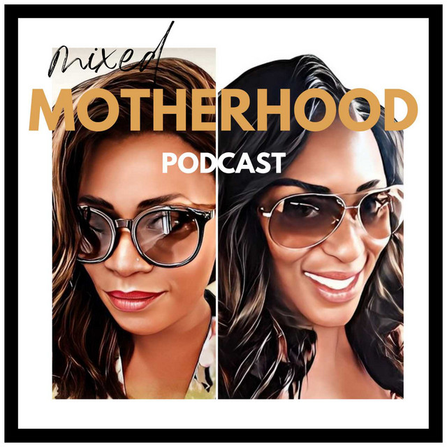 Mixed Motherhood Podcast | Podcast on Spotify