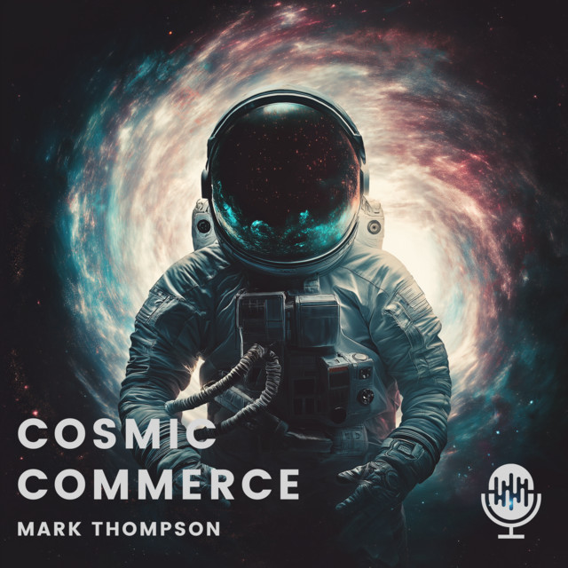 Cosmic Commerce | Podcast on Spotify