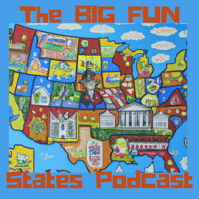 The BIG FUN States Podcast! | Podcast on Spotify