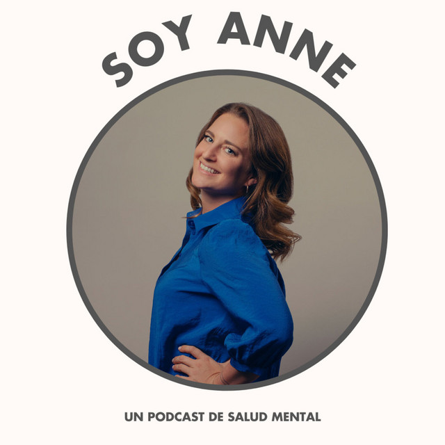 Soy Anne | Podcast on Spotify
