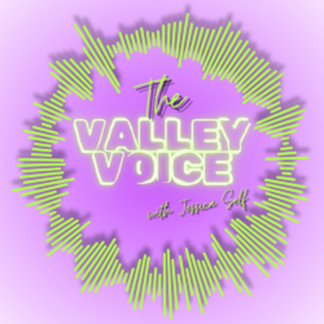 The Valley Voice with Jessica Self | Podcast on Spotify